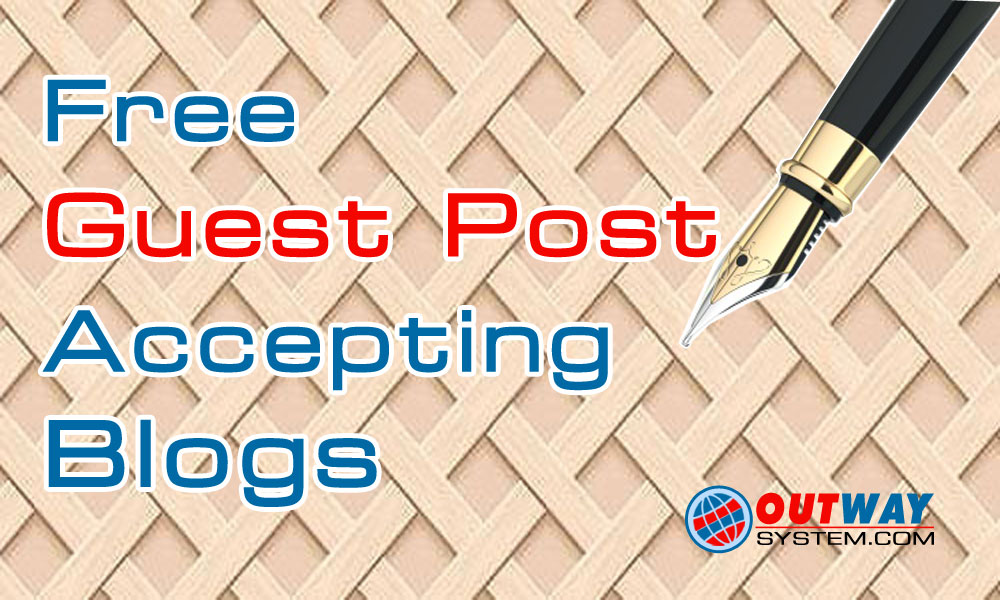 Free Guest Post Accepting Blogs - BloggerFox